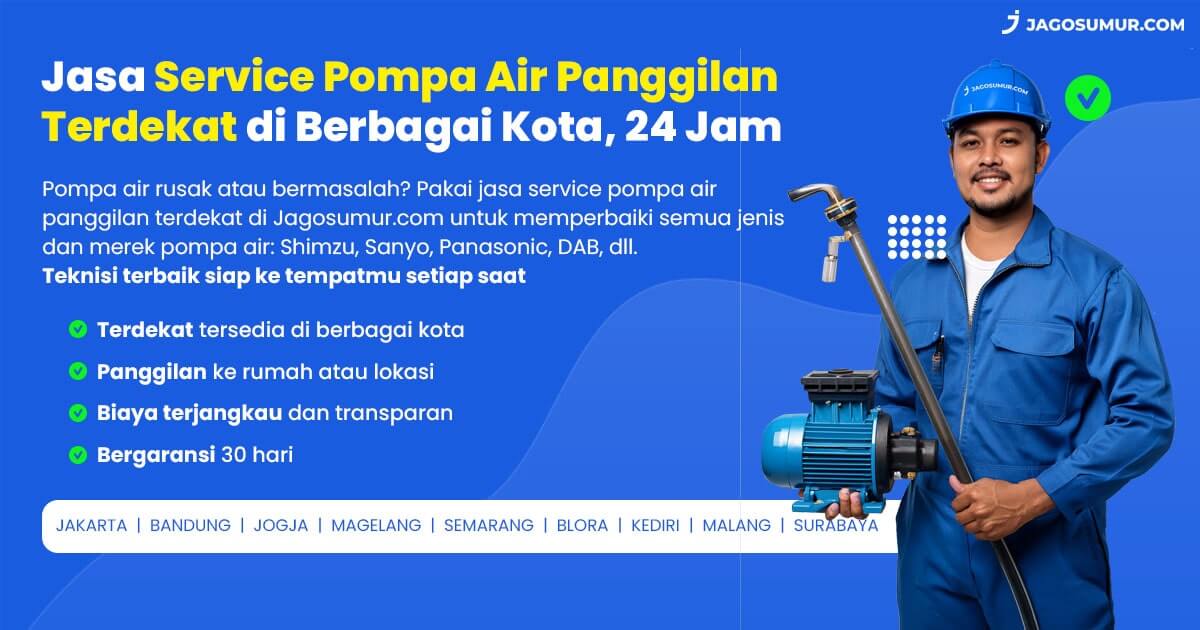 Service Pompa Air Panggilan Terdekat di Berbagai Kota, 24 Jam